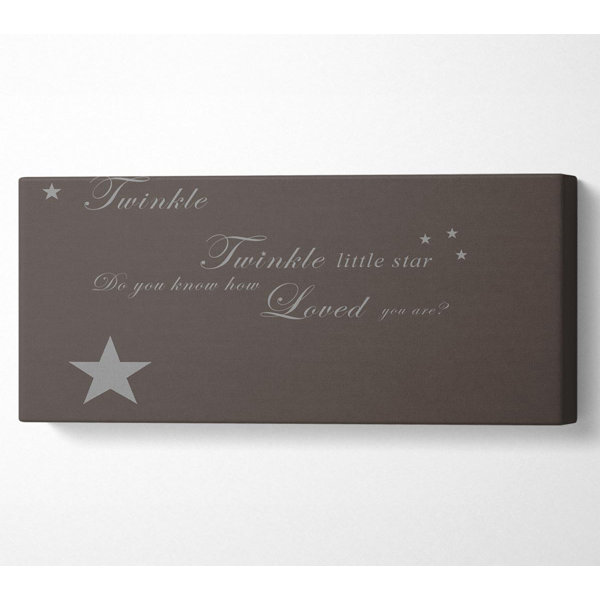 Happy Larry Nursery Quote Twinkle Twinkle Little Star 1 Chocolate - Wrapped Canvas Art Prints ...